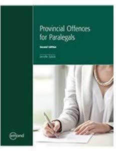 PROVINCIAL OFFENCES FOR PARALEGALS, 2ND EDITION: Jennifer Zubick ...