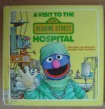A Visit to the Sesame Street Hospital: Deborah Hautzig, Sesame Street ...