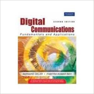 Digital Communications: Fundamentals and Applications - International Economy Edition: Bernard ...