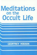 Meditations on the Occult Life - Geoffrey Hodson | Amazon.com.au | Books