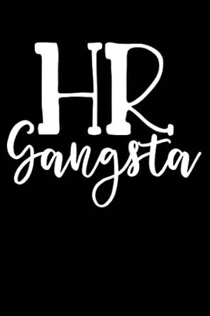 HR Gangsta: HR Gangsta Human Resources Employee Problem Solving Office ...