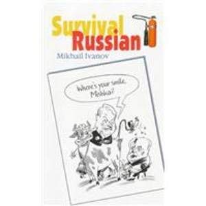 Survival Russian: Ivanov, Mikhail: 9781880100394: Amazon.com: Books