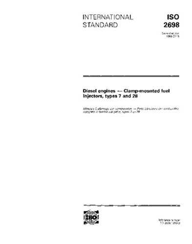 ISO 2698:1993, Diesel engines - Clamp-mounted fuel injectors, types 7 ...