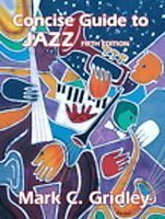 Concise Guide to Jazz&jazz Clssc CD&Demo CD: Mark C. Gridley ...