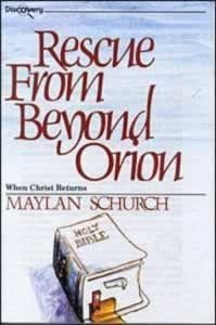 Rescue from Beyond Orion: Maylan Schurch: 9780816307746: Amazon.com: Books