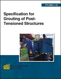 Specification for Grouting of PT Structures: Post-tensioning Institute ...