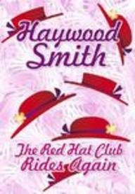 The Red Hat Club Rides Again: Smith, Haywood: 9781585475940: Amazon.com ...