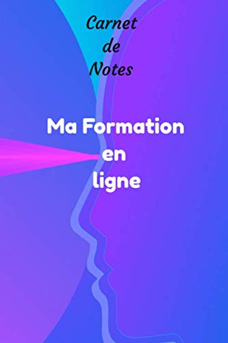Carnet de note ma formation en ligne: Carnet bureautique pour vos notes ...