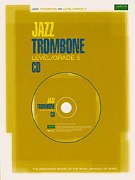 Jazz Trombone CD Level/Grade 5: North American edition (ABRSM Exam ...