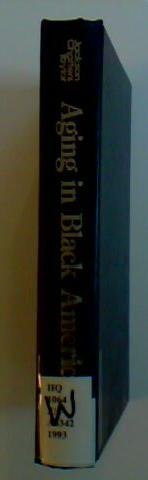 Aging in Black America: Jackson, James S., Chatters, Linda Marie ...
