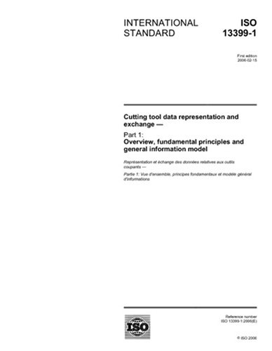 ISO 13399-1:2006, Cutting tool data representation and exchange - Part ...