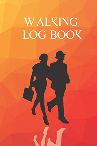 Walking Log Book: Portable walking Logbook To Write In Daily, Trail ...