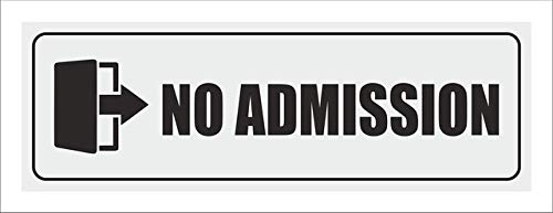 SIGN EVER No Admission Sign Board For Hospital Medical Collage Clinic ...