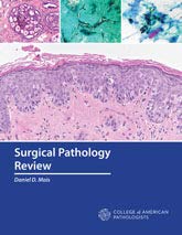 SURGICAL PATHOLOGY REVIEW: Daniel D. Mais, MD, FCAP: 9781941096567 ...