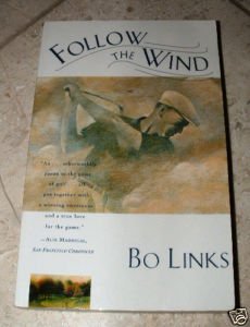 Follow the Wind: Bo Links: 9780671515843: Amazon.com: Books