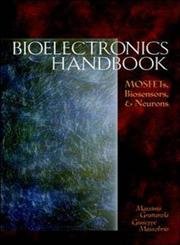 Bioelectronics Handbook: MOSFETs, Biosensors, and Neurons: Massobrio ...