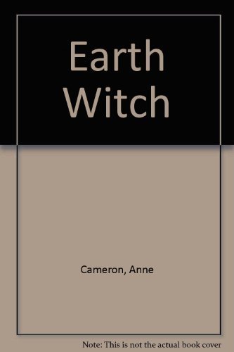 Earth Witch by Anne Cameron (1982-09-28): Anne Cameron: Amazon.com: Books
