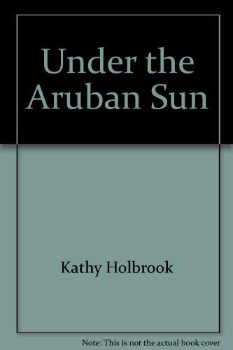 Under the Aruban Sun: Chi Sun Rhee: 9781884570513: Amazon.com: Books