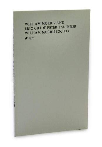 William Morris and Eric Gill: Peter Faulkner: 9780903283083: Amazon.com ...