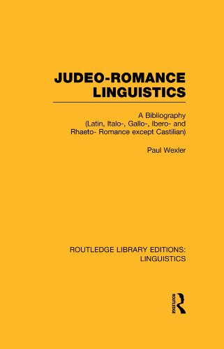 Judeo-Romance Linguistics (RLE Linguistics E: Indo-European Linguistics ...