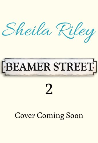 Beamer Street 2 eBook : Riley, Sheila: Amazon.co.uk: Kindle Store