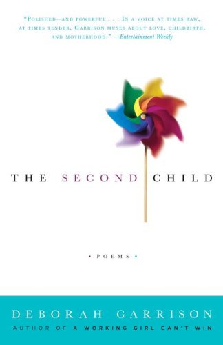 Amazon.com: The Second Child: Poems eBook : Garrison, Deborah: Books
