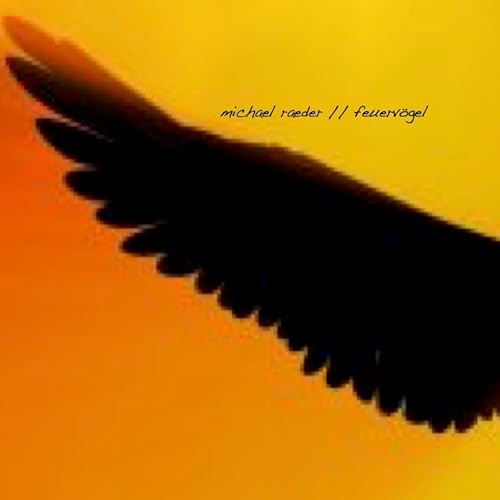Amazon.com: Feuervögel : Michael Raeder: Digital Music