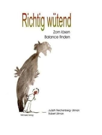 Amazon.co.jp: Richtig wuetend: Zorn loesen - Balance finden : Buhl ...