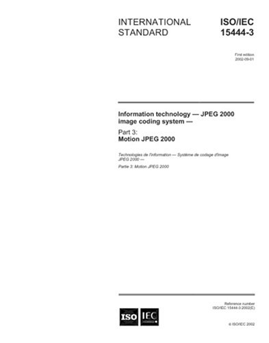 ISO/IEC 15444-3:2002, Information technology - JPEG 2000 image coding ...