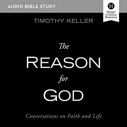 Amazon.com: The Reason for God: Belief in an Age of Skepticism (Audible ...