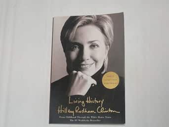 HILLARY RODHAM CLINTON SIGNED "LIVING HISTORY" BOOK 45TH PRESIDENT JSA ...