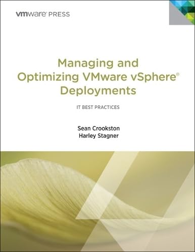 Managing And Optimizing Vmware Vsphere Deployments It Best Practices Lessons Learned On The