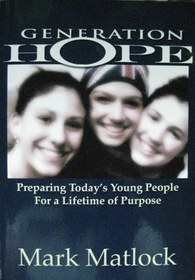 Generation Hope: Mark Matlock: 9781888237429: Amazon.com: Books