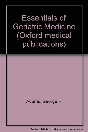 Essentials of Geriatric Medicine (Oxford Medical Publications ...
