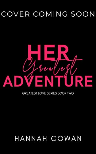 Amazon.com: Her Greatest Adventure (Greatest Love series Book 2) eBook ...