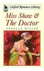 Miss Shaw & The Doctor (Linford Romance Library): Miller, Fenella ...