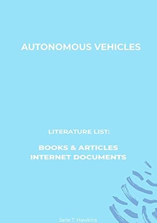 Autonomous Vehicles - Literature list: Books & Articles, Internet ...