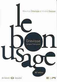 Le bon usage : Grammaire française [auteur : Grevisse Maurice, Goosse ...