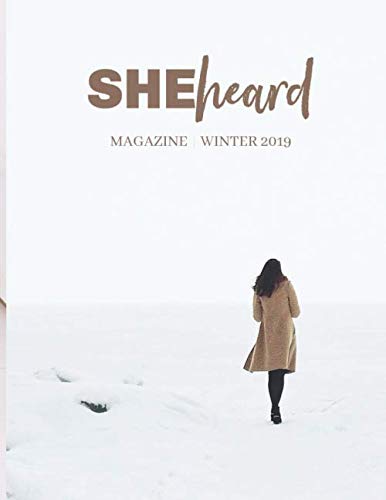 Amazon.com: She Heard Magazine: Winter 2019: 9798620652792: Heard, She ...