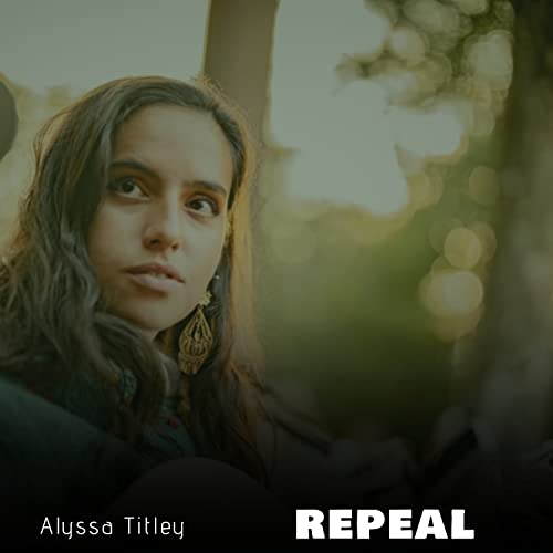 Reproducir Repeal de Alyssa Titley en Amazon Music