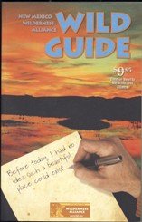 Wild Guide 2009: New Mexico Wilderness Alliance: Amazon.com: Books