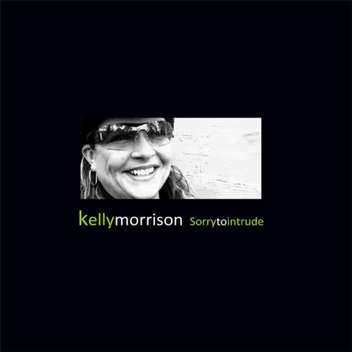 Amazon.com: Sorry To Intrude : Kelly Morrison: Digital Music