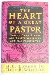 Amazon.com: The Heart of a Great Pastor: How to Grow Strong and Thrive ...