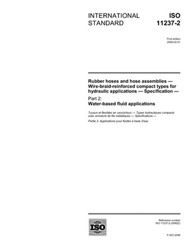 ISO 11237-2:2006, Rubber hoses and hose assemblies - Wire-braid ...