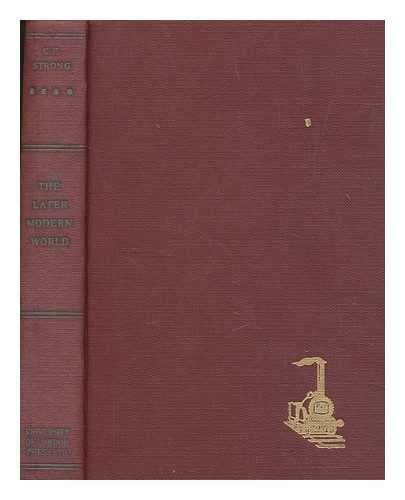 The Later Modern World: Strong, Charles Frederick: Amazon.com: Books