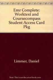 Emr Complete: Worktext and Coursecompass Student Access Card Pkg: Daniel J. Limmer ...
