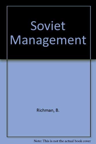 Soviet Management: B. Richman: 9780138238568: Amazon.com: Books