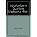 Introduction to quantum mechanics. Second Edition: W. Blaine Dowler: Amazon.com: Books