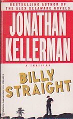 Billy Straight: Kellerman Jonat: 9780345429414: Amazon.com: Books