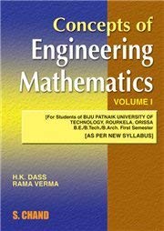 Concepts of Engineering Mathematics (Vol-I) for Be/B.Tech.: H K Dass ...